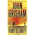 Ford County: Stories: Grisham, John: 9780440246213: Amazon.com: Books