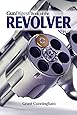 Amazon.com: Gun Digest Book of the Revolver (9781440218125): Grant ...