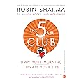 The 5 AM Club: Own Your Morning, Elevate Your Life: Robin Sharma: 4041414141091: Amazon.com: Books