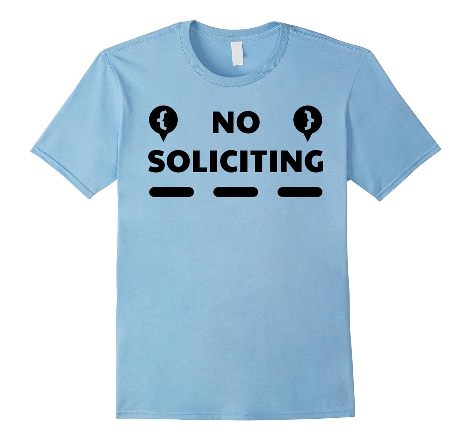 No Soliciting Funny Meme Unwanted Visitor T Shirt Salesman-TJ – theteejob