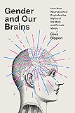 The Gendered Brain: The new neuroscience that shatters the myth of the ...