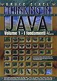 Thinking in Java: The definitive introduction to object-oriented programming in the language of ...
