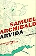 Arvida: Amazon.ca: Archibald, Samuel: Books