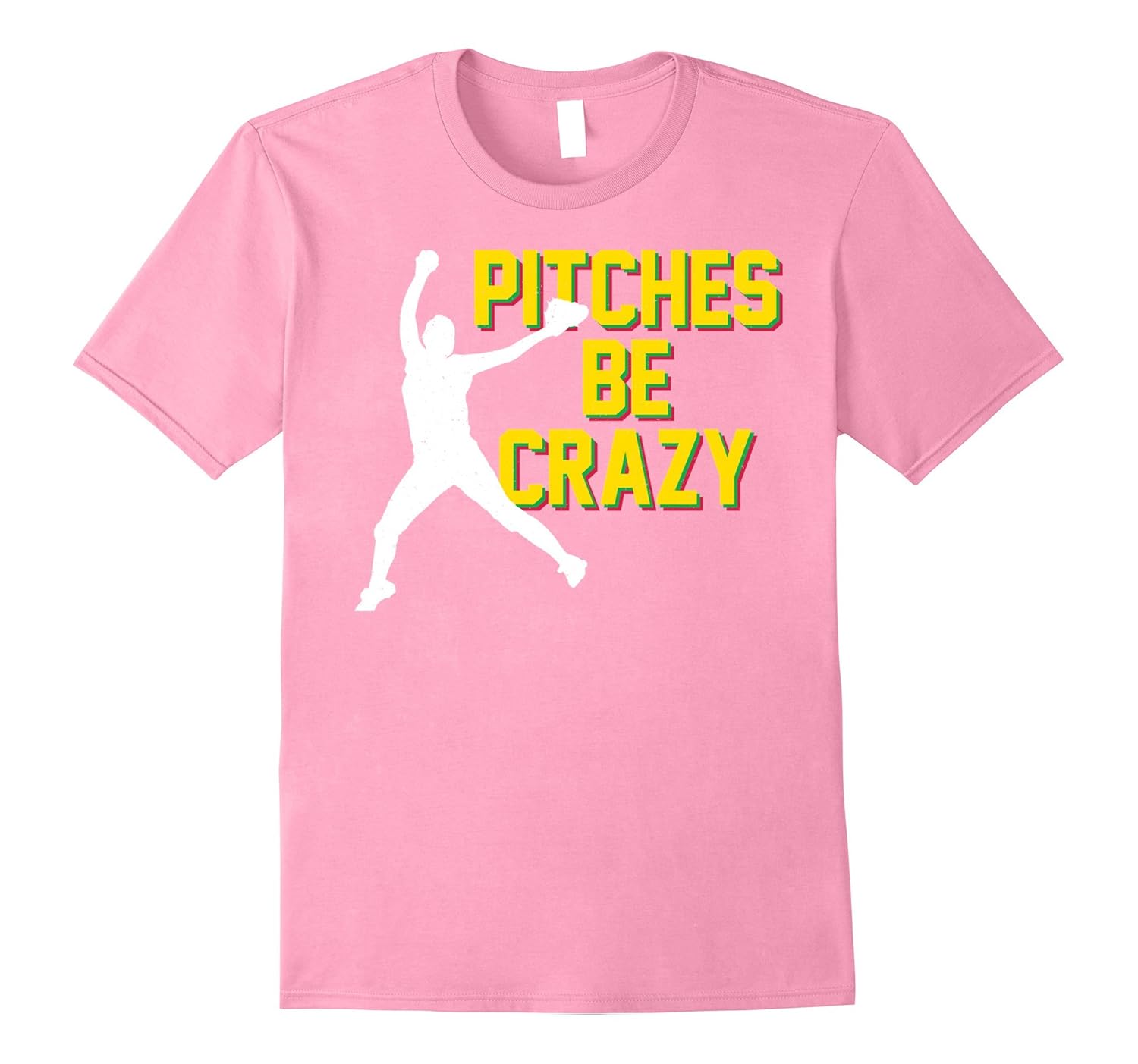 Pitches Be Crazy Softball Pitcher T Shirt-CD – Canditee