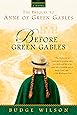 Before Green Gables: Wilson, Budge: 9780425225769: Amazon.com: Books