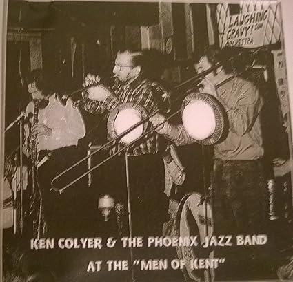 Ken Colyer & the Phoenix Jazz Band at the "Men of Kent" - Ken Colyer ...