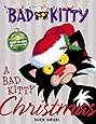 A Bad Kitty Christmas: Includes Three Ready-to-Hang Ornaments!: Bruel ...