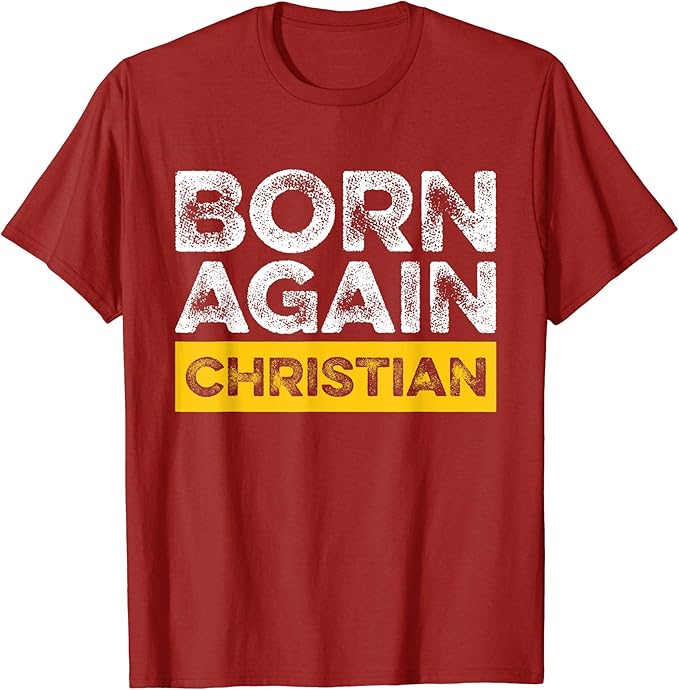 Amazon.com: Born Again Christian Shirt - Faith Jesus Christ T-Shirt ...