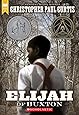 Elijah of Buxton: Christopher Paul Curtis: 9780439023450: Books - Amazon.ca