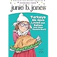 Junie B. Jones #28: Turkeys We Have Loved and Eaten (and Other Thankful ...