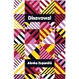 Disavowal (Theory Redux): Zupančič, Alenka: 9781509561209: Amazon.com ...