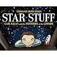 Star Stuff: Carl Sagan and the Mysteries of the Cosmos: Roth Sisson ...