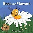 Bees Like Flowers (Mummy Nature): Bielawski, Rebecca, Bielawski ...