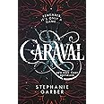 Caraval : Garber, Stephanie: Amazon.ca: Books
