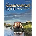 The Narrowboat Guide 2nd edition: A complete guide to choosing, owning ...