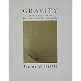 Amazon.com: Gravity: An Introduction to Einstein's General Relativity ...