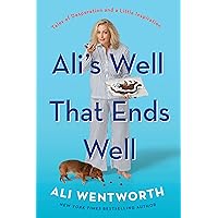 Ali's Well That Ends Well: Tales of Desperation and a Little ...
