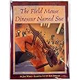 The Field Mouse and the Dinosaur Named Sue: Wahl, Jan, Scholastic Inc ...