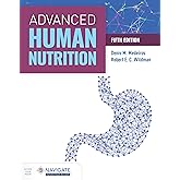 Advanced Nutrition and Human Metabolism: 9781305627857: Medicine ...