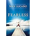 Fearless: Imagine Your Life Without Fear: Lucado, Max: 9780849946394 ...