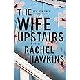 The Wife Upstairs: A Novel : Hawkins, Rachel: Amazon.ca: Books