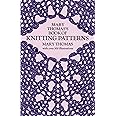Mary Thomas's Book of Knitting Patterns (Dover Crafts: Knitting ...