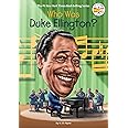 Amazon.com: Who Was Duke Ellington?: 9780399539626: Payne, M. D., Who ...