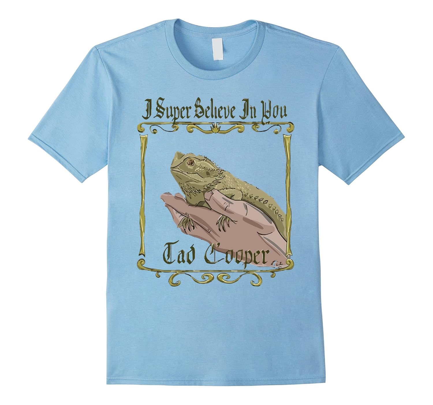 I Super Believe In You Tad Cooper t shirt-CD – Canditee