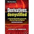 Amazon.com: Derivatives Demystified: A Step-by-Step Guide to Forwards, Futures, Swaps and ...