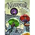 Nevermoor: The Trials of Morrigan Crow (Nevermoor, 1): Townsend ...