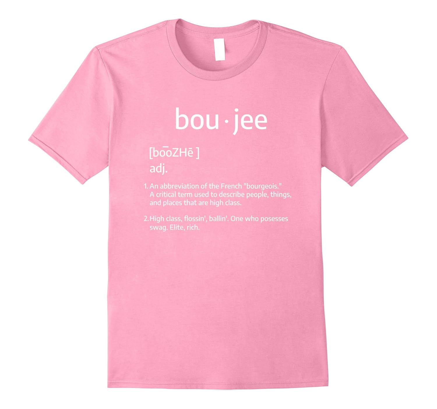 Boujee definition t shirt-CL – Colamaga
