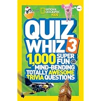 National Geographic Kids Quiz Whiz 2: 1,000 Super Fun Mind-bending ...