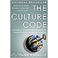 The Culture Code: An Ingenious Way to Understand Why People Around the ...