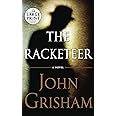 The Racketeer: Grisham, John: 9780739378342: Amazon.com: Books