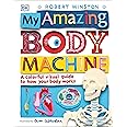 My Amazing Body Machine: A Colorful Visual Guide to How Your Body Works ...