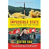 The Impossible State, Updated Edition: North Korea, Past and Future ...