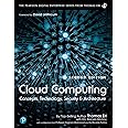 Cloud Computing: Concepts, Technology, Security, and Architecture (The Pearson Digital ...