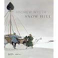 Andrew Wyeth's Snow Hill: Padon, Thomas, Duff, James H.: 9780847862610 ...