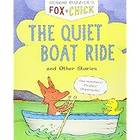 Fox & Chick: The Quiet Boat Ride: and Other Stories (Fox & Chick, 2 ...