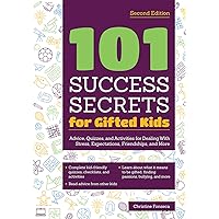 101 Success Secrets for Gifted Kids: Advice, Quizzes, and Activities ...
