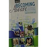 Becoming Aware: A Text-Workbook for Human Relations and Personal ...