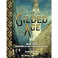 Amazon.com: The Gilded Age: 1876–1912: Overture to the American Century ...