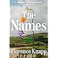 The Names: A Novel: Knapp, Florence: 9780593833902: Amazon.com: Books