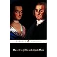 The Letters of John and Abigail Adams: Adams, John, Adams, Abigail ...