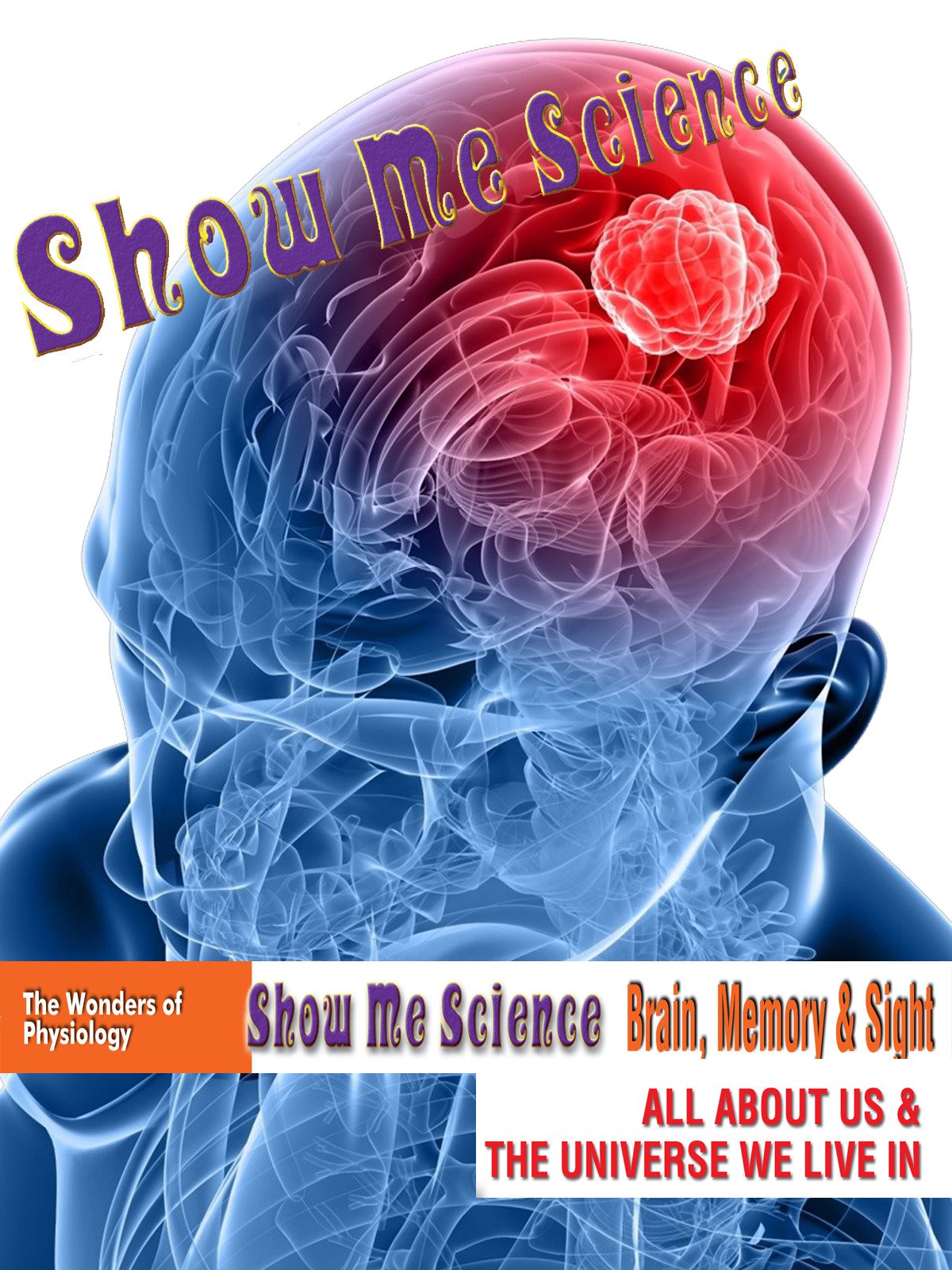 Amazon.co.jp: Show Me Science Brain, Memory & Sightを観る | Prime Video
