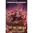 Amazon.com: Dungeons & Dragons: The Fallbacks: Bound for Ruin ...