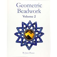 Geometric Beadwork Volume Two: Volume Two: Power, Jean: 9781544717968 ...