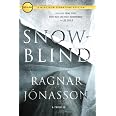 Snowblind: A Thriller (The Dark Iceland Series, 1): Jónasson, Ragnar ...