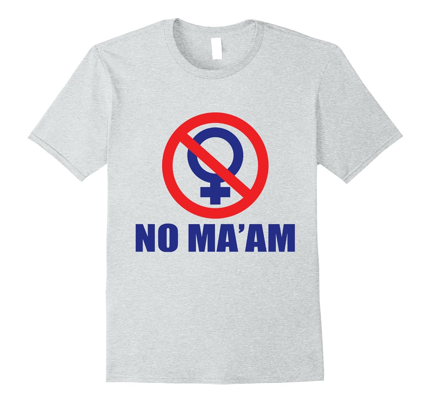 Mens Classic No Ma’am T-Shirt (Front & Back) – No Maam Logo-T-Shirt ...