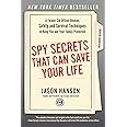Spy Secrets That Can Save Your Life: A Former CIA Officer Reveals ...